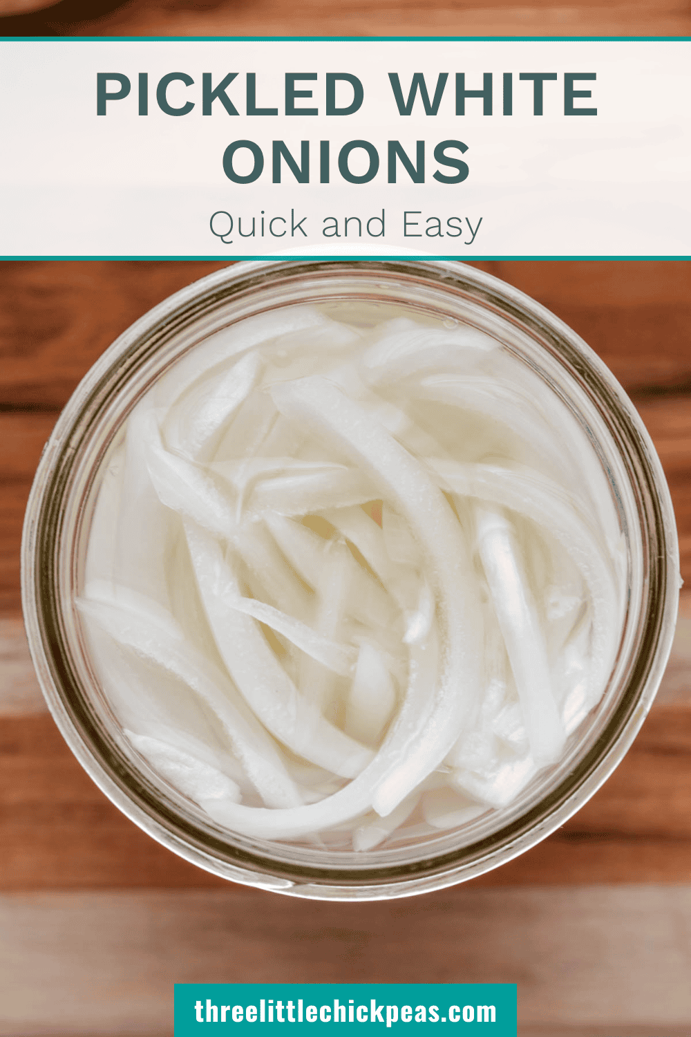 Quick Pickled White Onions - Three Little Chickpeas